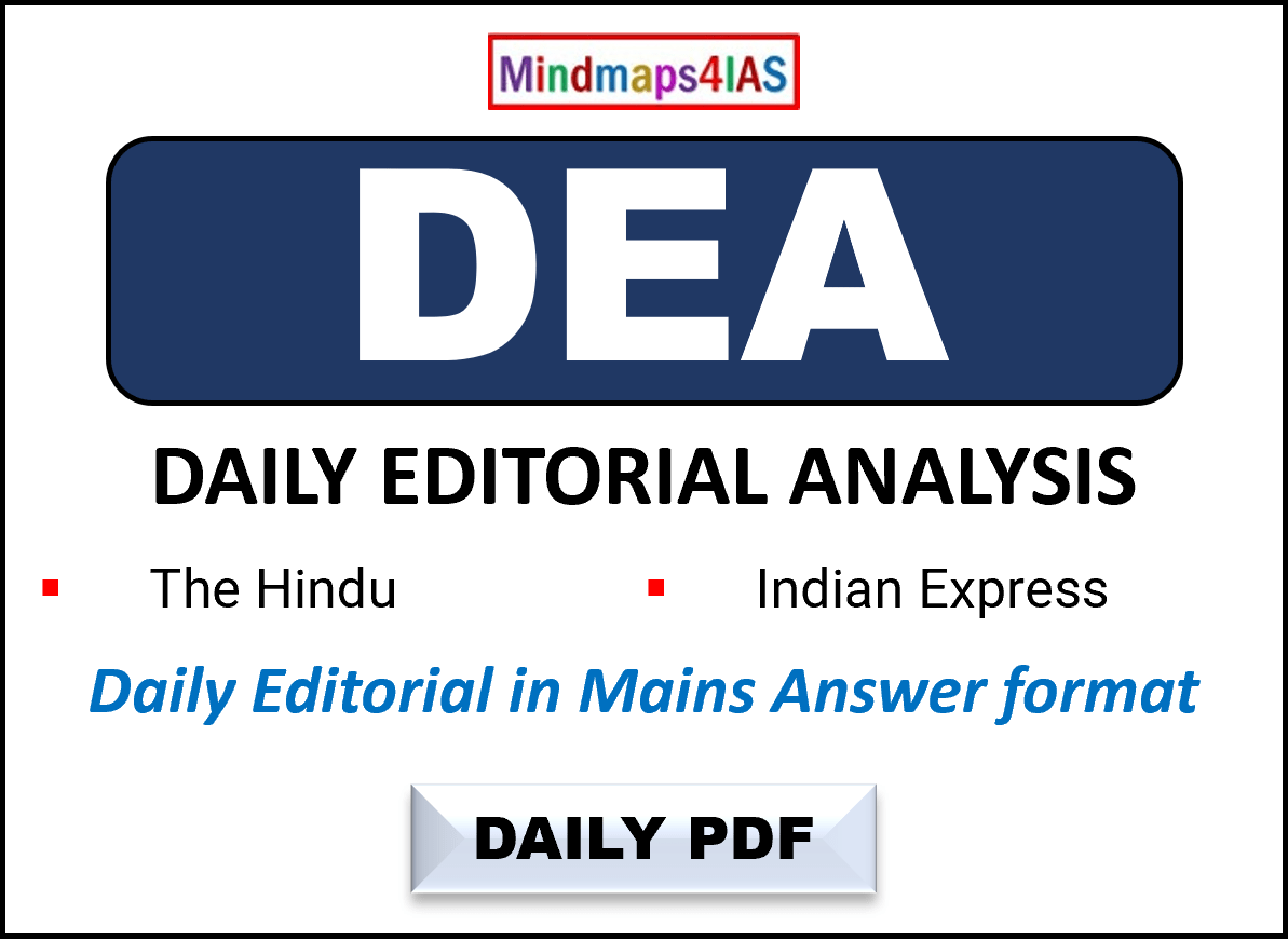 Daily Editorial Analysis [DEA] – Mindmaps4IAS